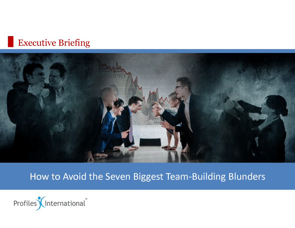 How to Avoid the Seven Biggest Teambuilding Blunders - Profiles ...